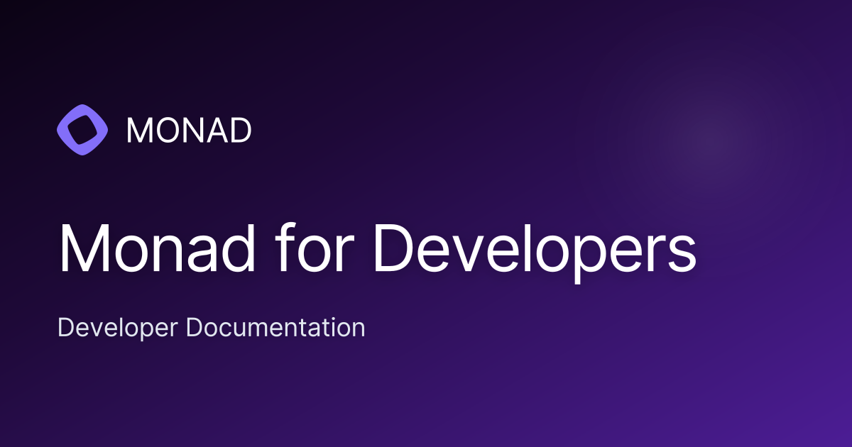 Monad for Developers | Monad Developer Documentation